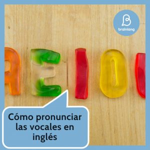 ¿Sabes cómo se pronuncian las vocales en inglés?