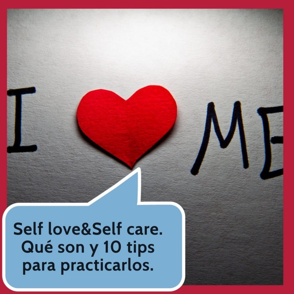Self care&Self love-Qué son y 10 tips para practicarlos